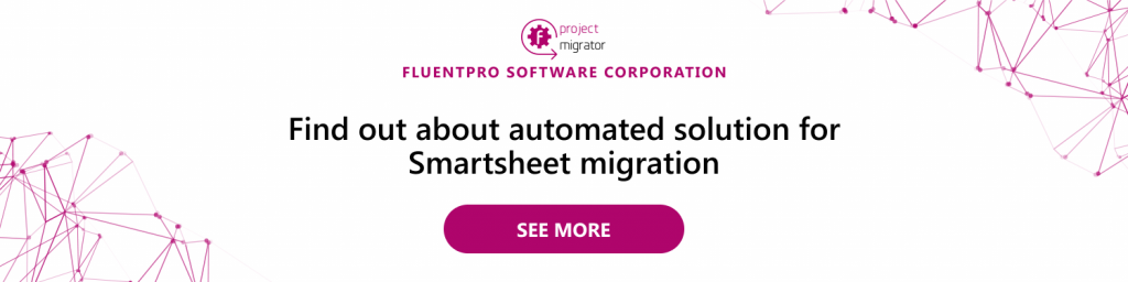 Smartsheet migration to MS Planner - Project Migrator