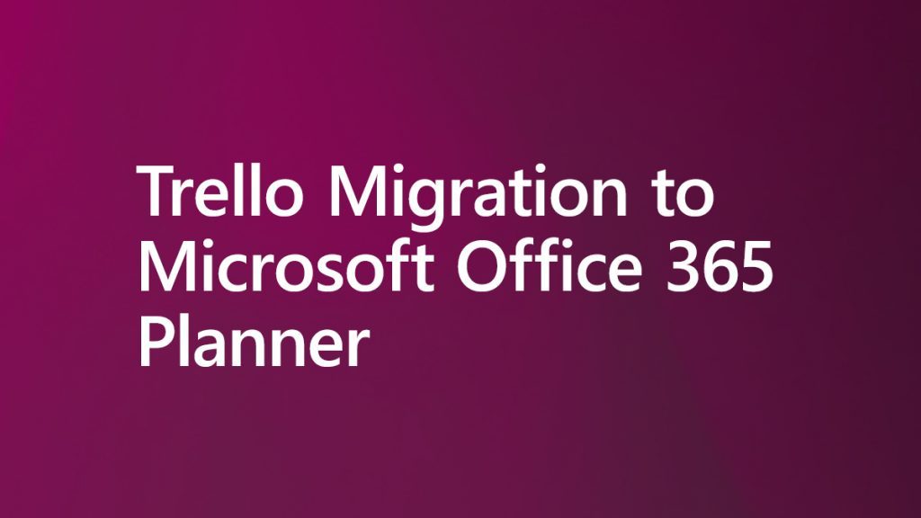 Library about Microsoft Planner - Project Migrator